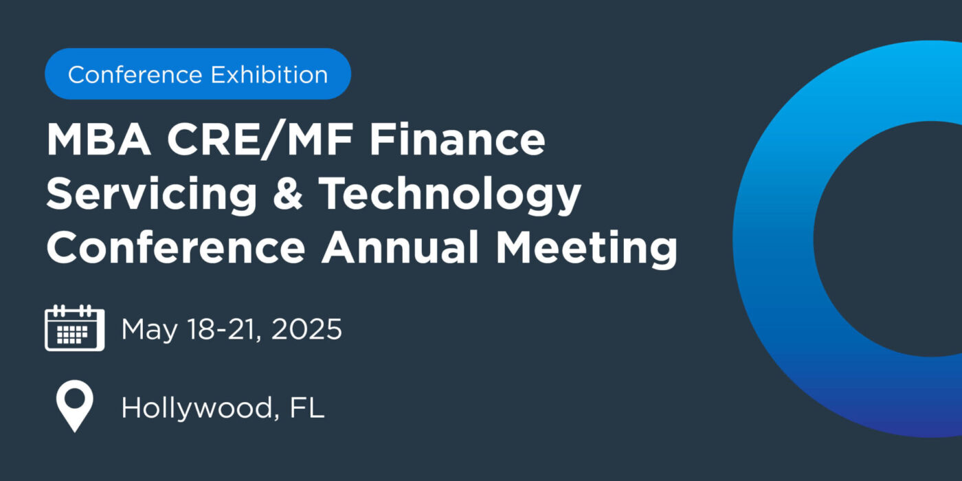 MBA Commercial/Multifamily Finance Servicing & Technology Conference