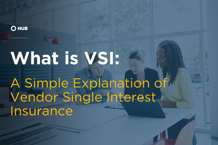 Vendor Single Interest Insurance: A Simple Explanation of VSI / LSI